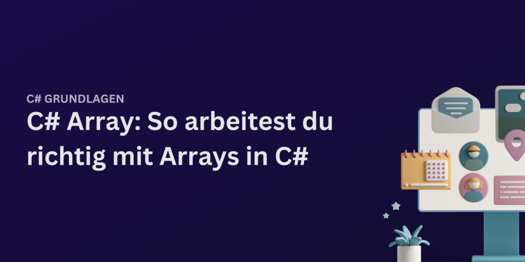 Alles über das C# Array (mit Codebeispielen) • codegree