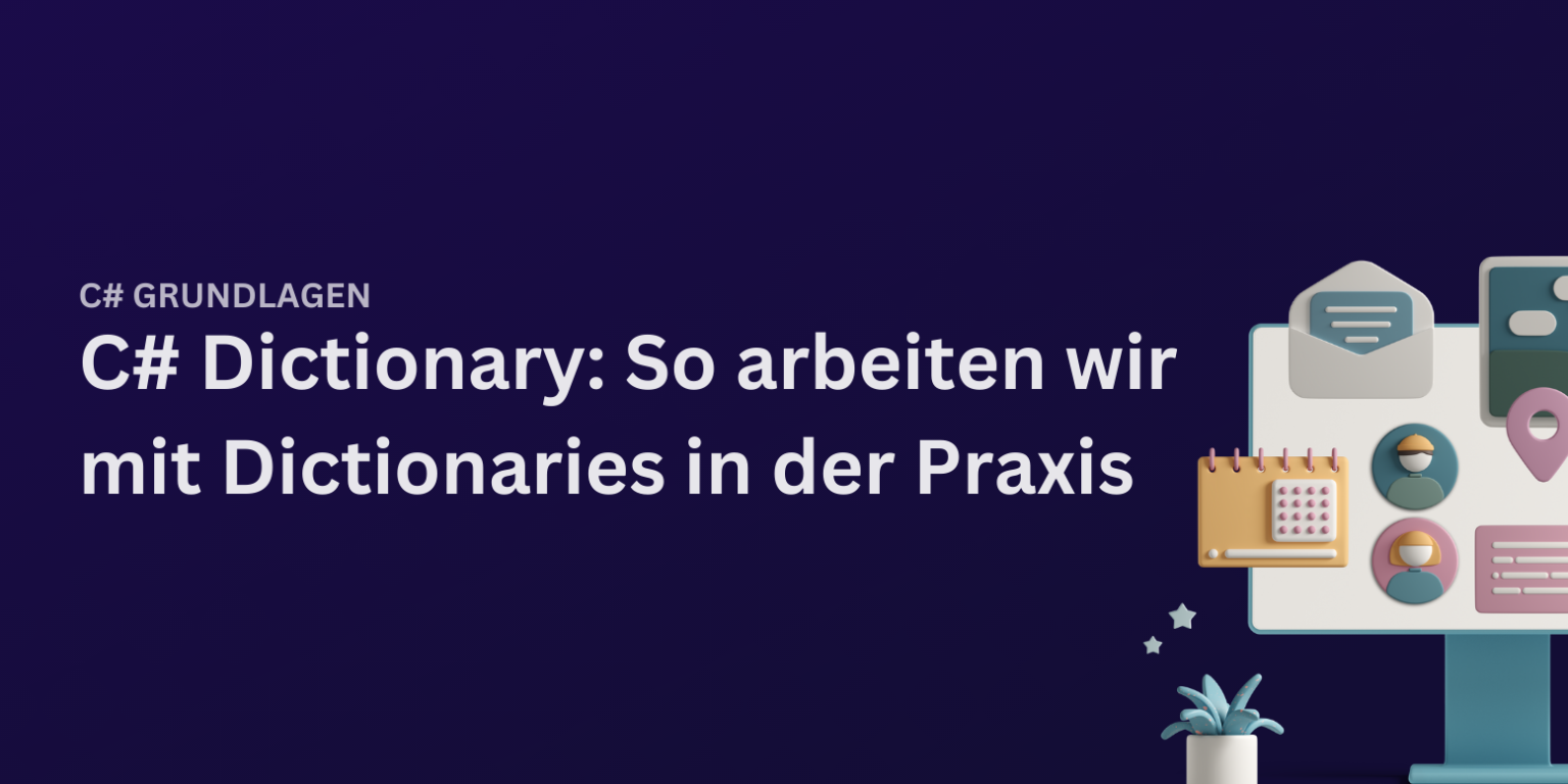 Das C# Dictionary (mit Codebeispielen) • codegree