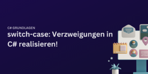 C# Switch Case (mit Codebeispielen) • codegree