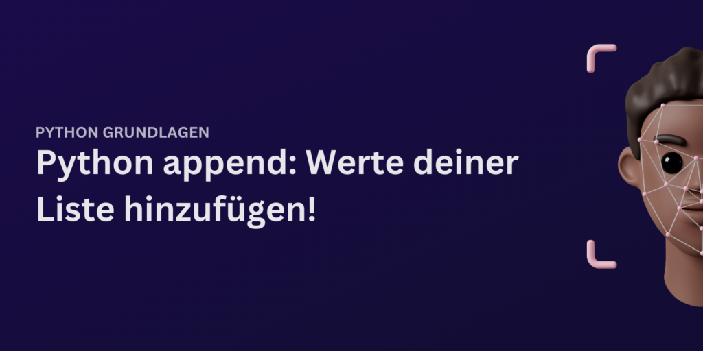 Python Append So Fügst Du Werte Einer Liste Hinzu • Codegree
