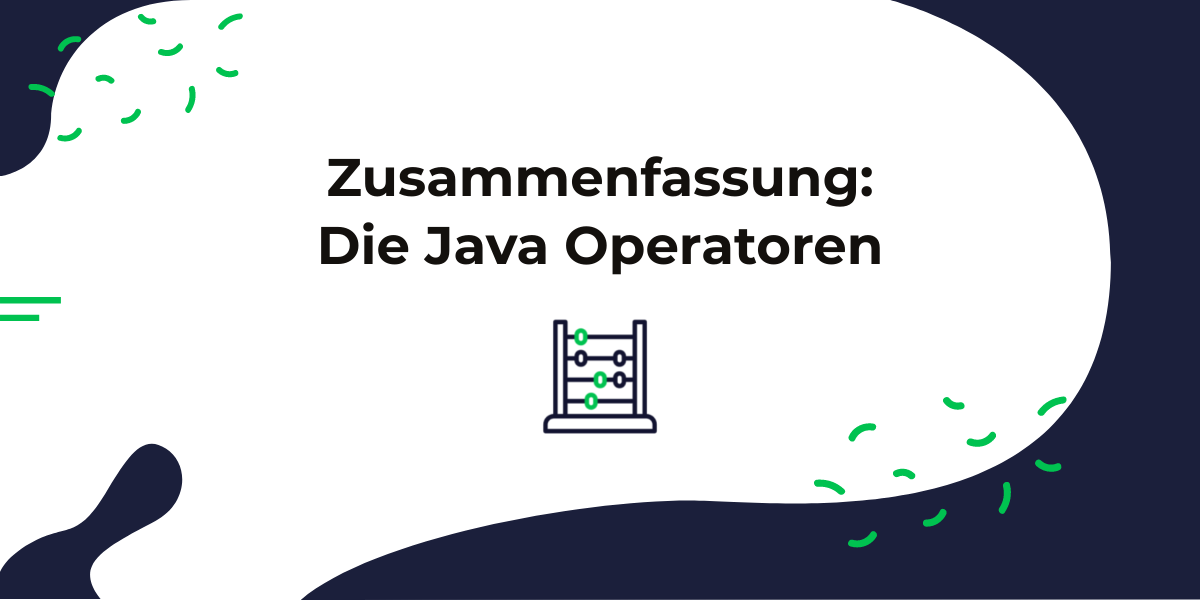 Java Operator: Alle Java Operatoren im Überblick! [2022]