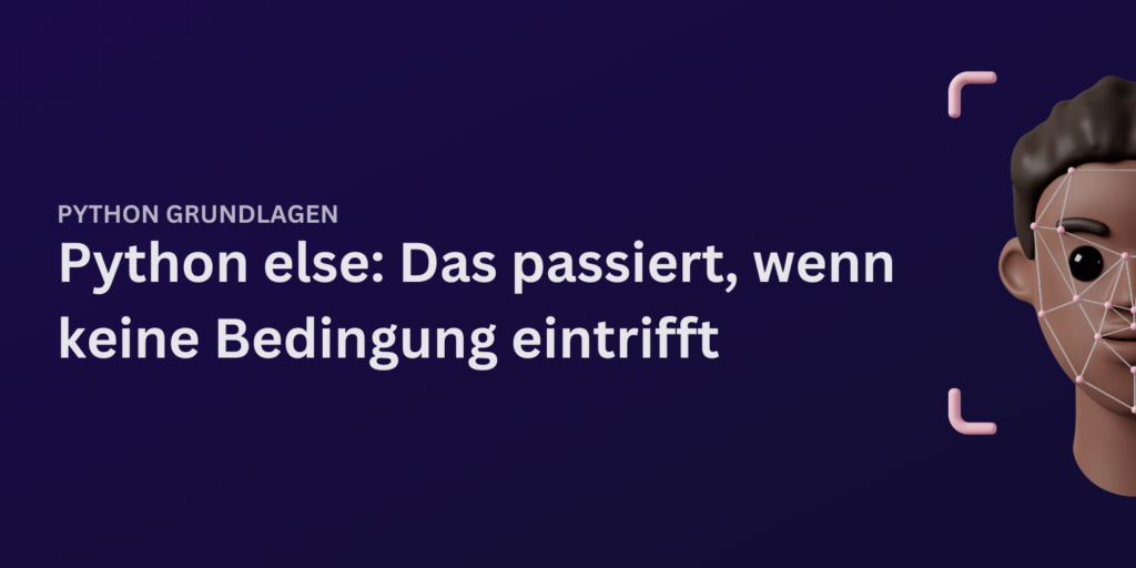 Python else: Nutze das Python else-Statement richtig • 2025