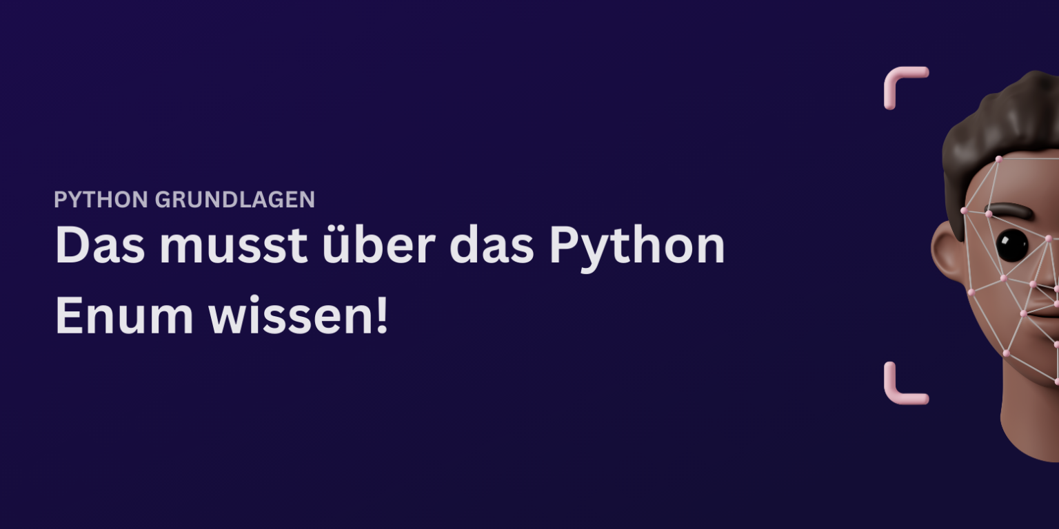 Python Enum: Der große Guide für das Python Enumerate